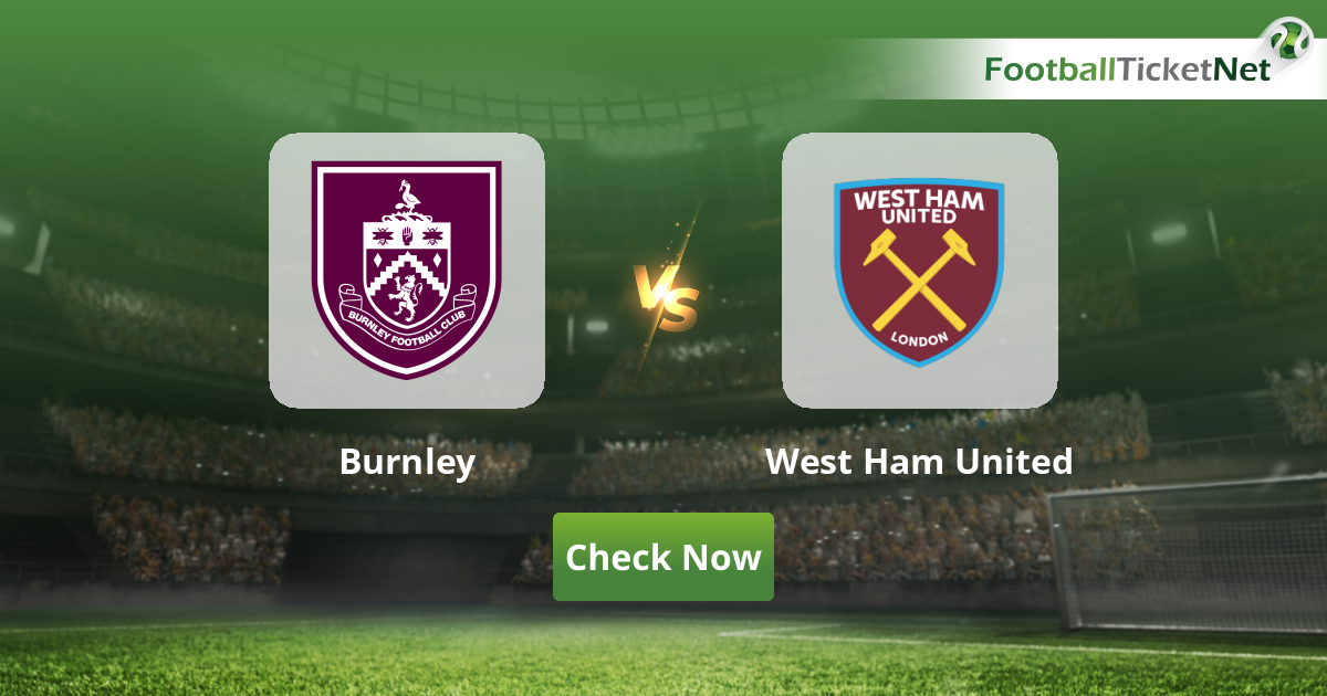 Burnley vs West Ham United tickets - EFL Championship